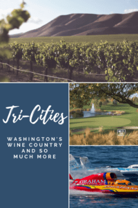 Tri-Cities – Come for the Wine; Stay for the Sunshine